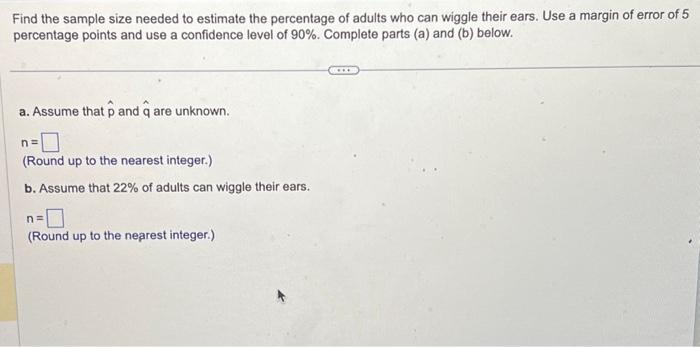Solved Find the sample size needed to estimate the | Chegg.com