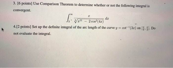 Solved 3. [6 points] Use Comparison Theorem to determine | Chegg.com