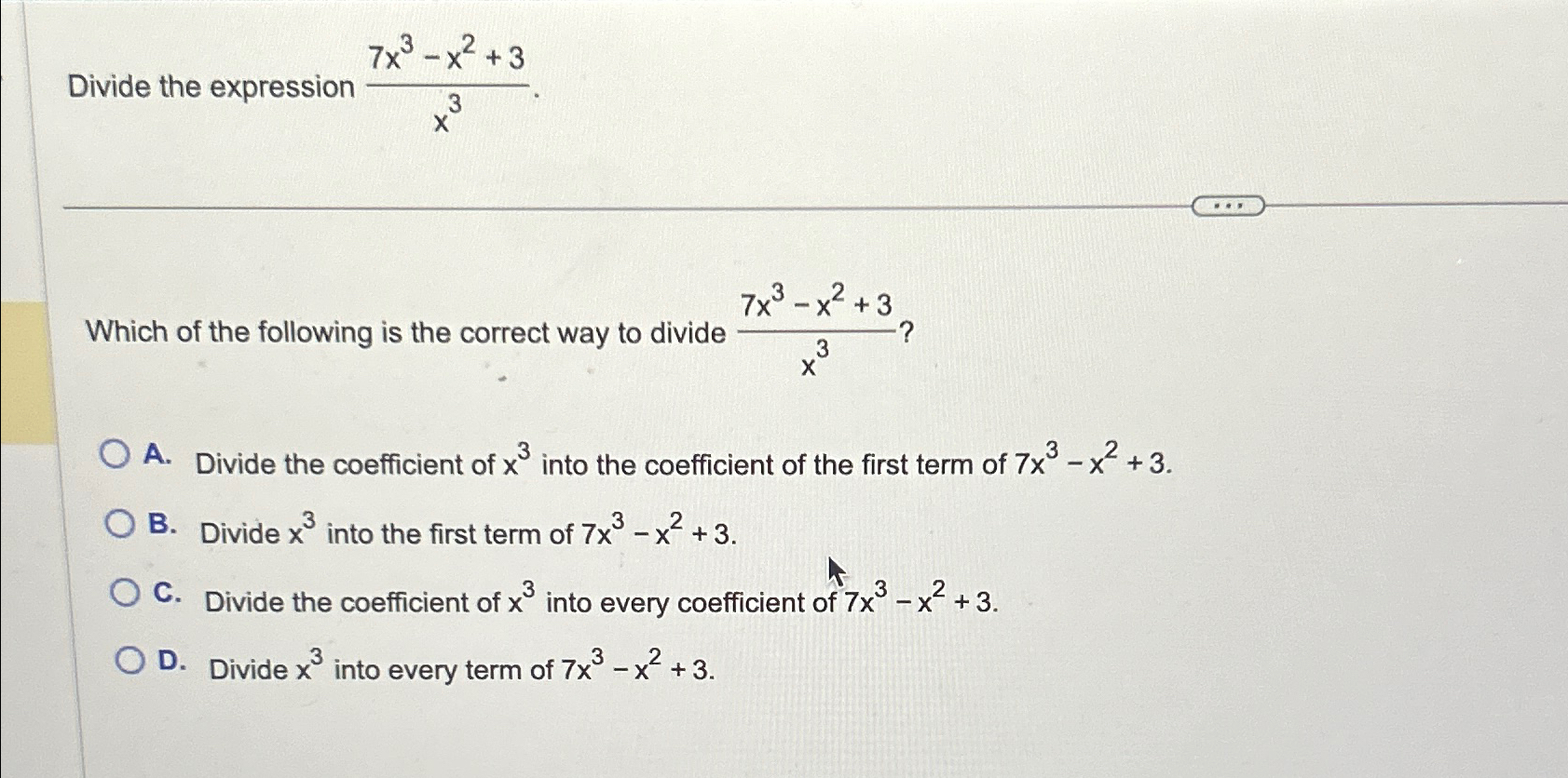 Solved Divide the expression 7x3-x2+3x3Which of the | Chegg.com