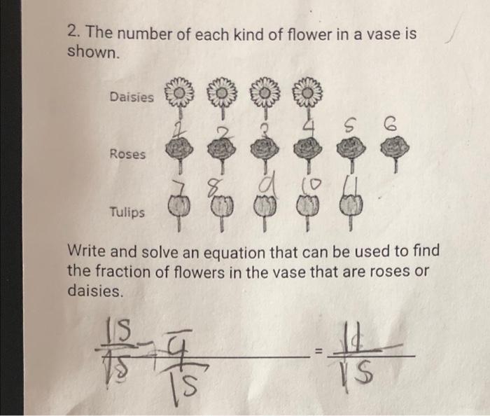 Solved 2. The number of each kind of flower in a vase is | Chegg.com