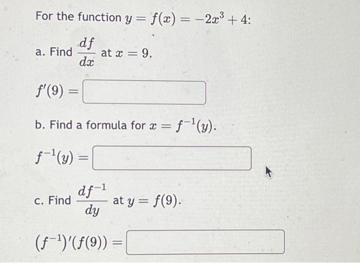 Solved For the function y = f(x) = −2x³ + 4: df dx a. Find | Chegg.com