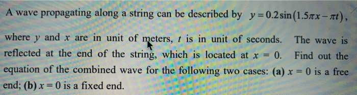 Solved A wave propagating along a string can be described by | Chegg.com