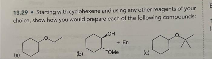 Solved 13.29 - Starting with cyclohexene and using any other | Chegg.com