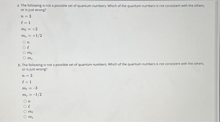 Solved a. The following is not a possible set of quantum | Chegg.com