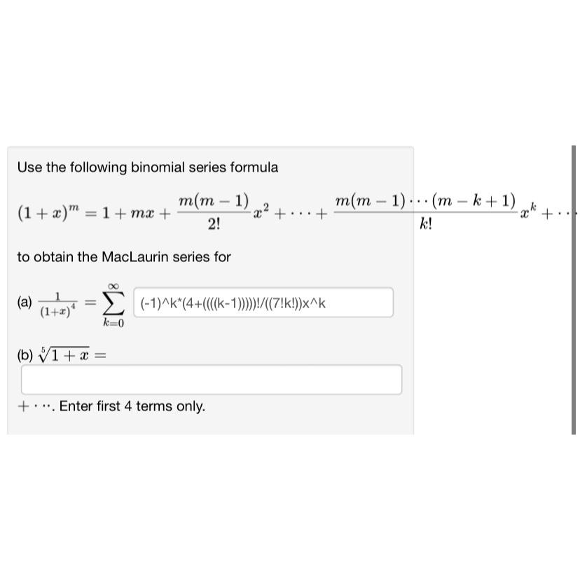 Solved Use the following binomial series | Chegg.com