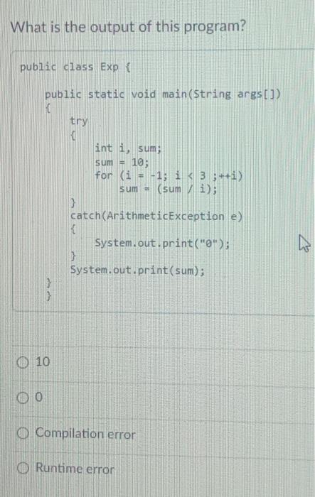 Solved What is the output of this program? public class Exp | Chegg.com