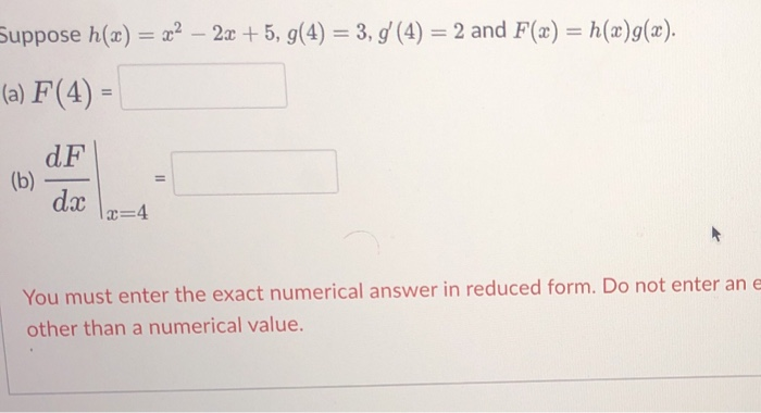 Solved Suppose h(x) = x2 – 2x + 5, g(4) = 3, 9 (4) = 2 and | Chegg.com