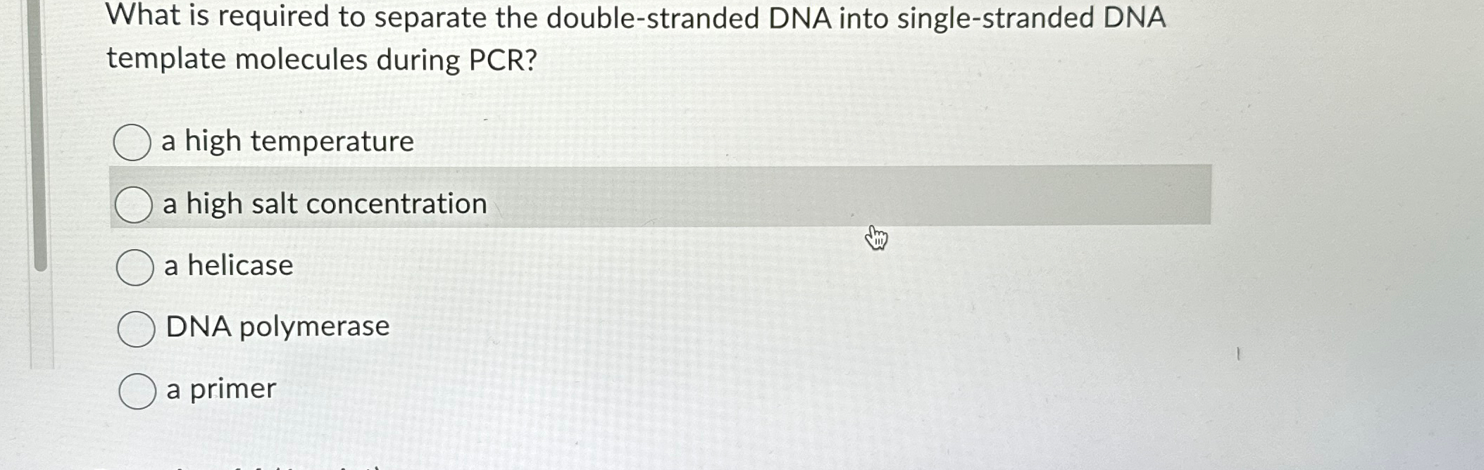 Solved What is required to separate the double-stranded DNA | Chegg.com