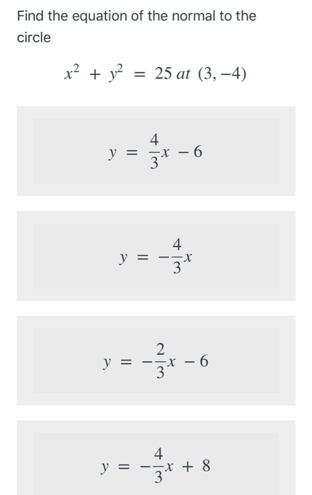 Solved Find the equation of the normal to the circle x2 + y2 | Chegg.com
