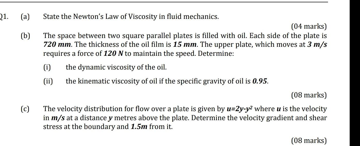 Solved (a) State the Newton's Law of Viscosity in fluid | Chegg.com