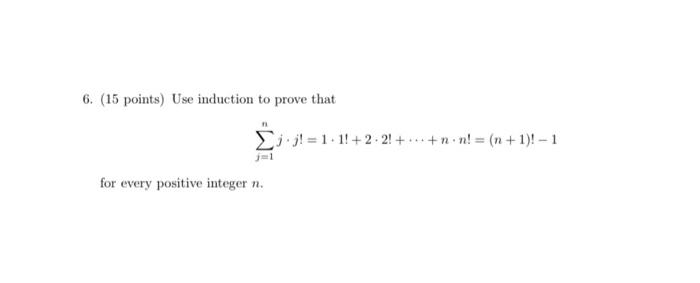 Solved 6. (15 points) Use induction to prove that | Chegg.com