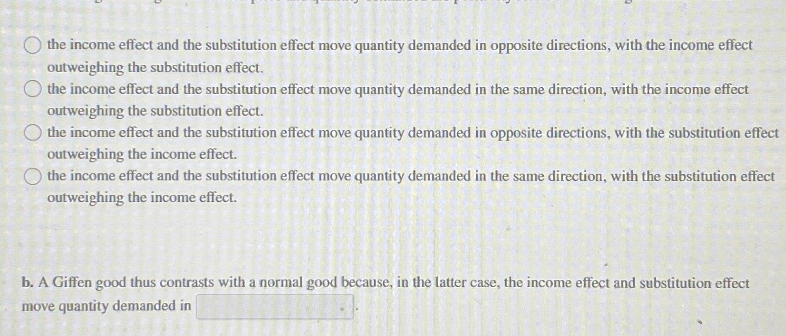 Solved the income effect and the substitution effect move | Chegg.com