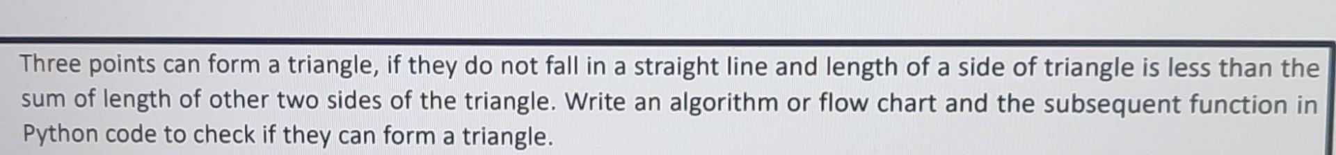 Solved Three points can form a triangle, if they do not fall | Chegg.com