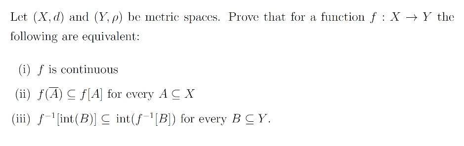 Solved Let (X,d) and (Y,ρ) be metric spaces. Prove that for | Chegg.com