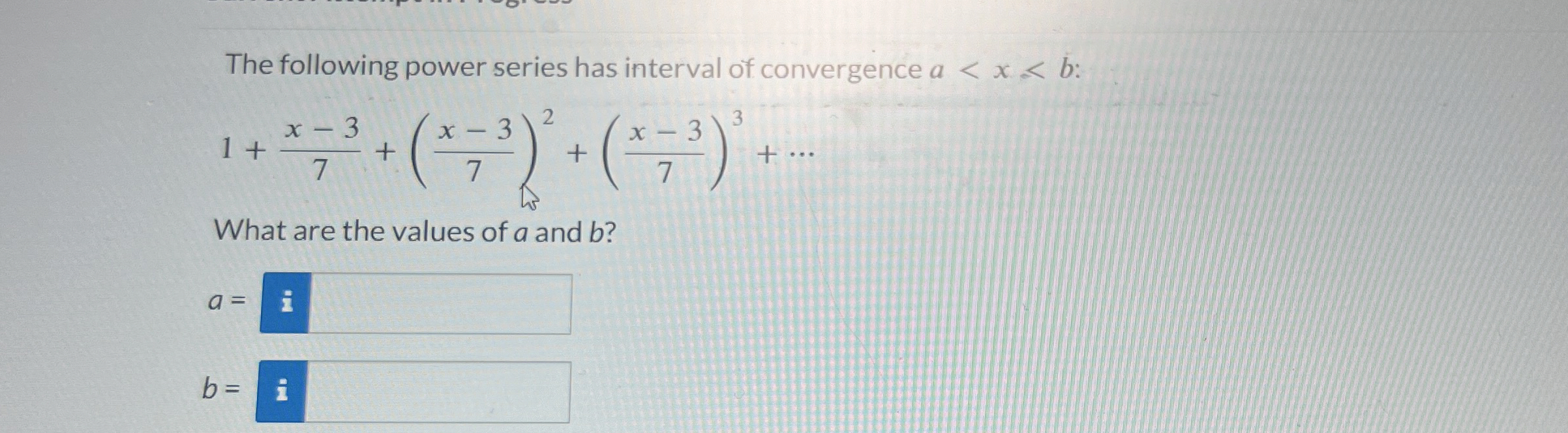 The following power series has interval of | Chegg.com