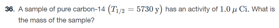 Solved A sample of pure carbon-14 (T12=5730y) ﻿has an | Chegg.com