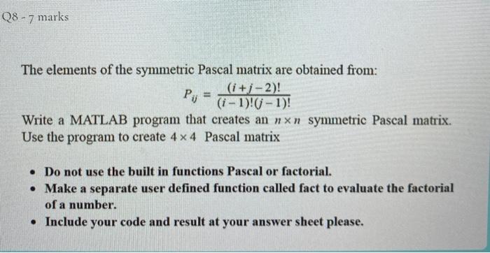 Solved Q8 - 7 marks The elements of the symmetric Pascal | Chegg.com