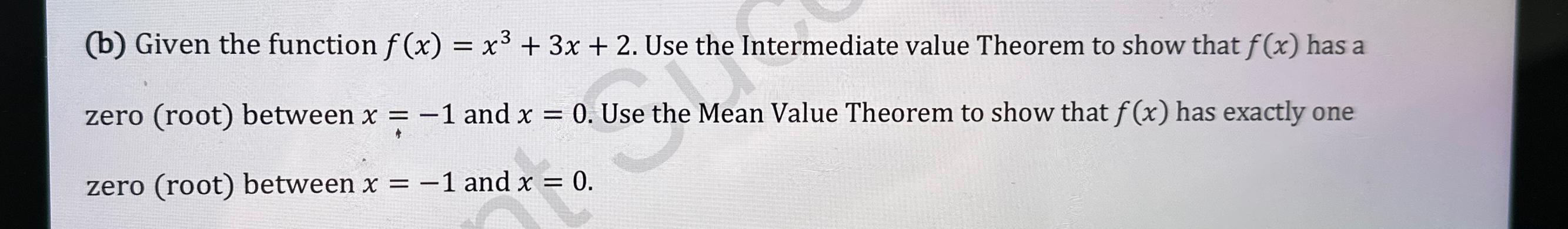 Solved (b) ﻿Given the function f(x)=x3+3x+2. ﻿Use the | Chegg.com