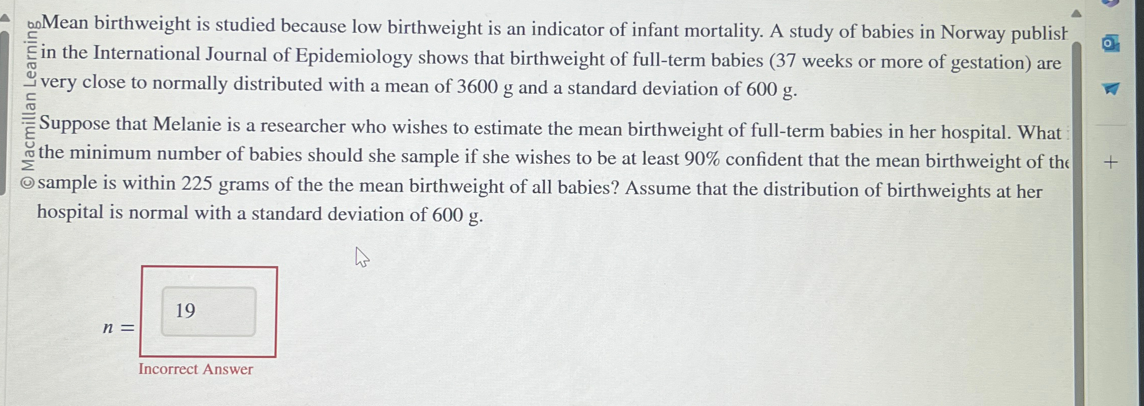 Solved Mean birthweight is studied because low birthweight | Chegg.com