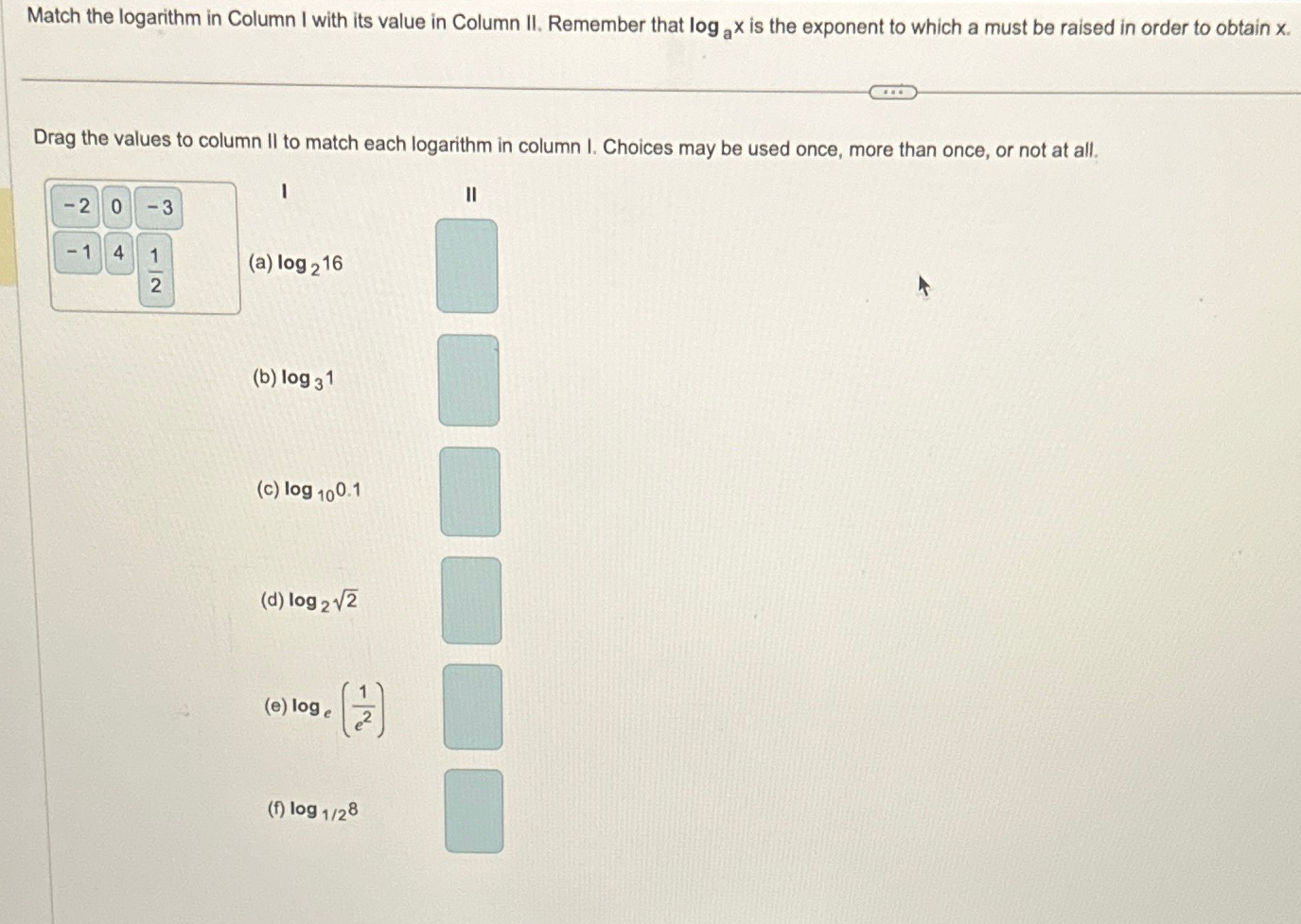 Solved Match the logarithm in Column I with its value in | Chegg.com