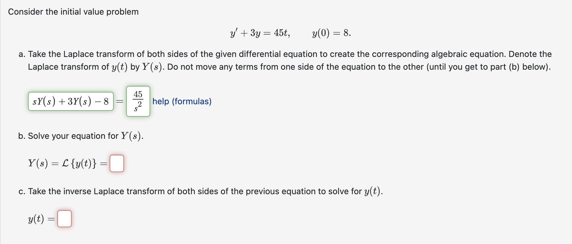 Solved Consider the initial value problemy'+3y=45t,y(0)=8.a. | Chegg.com