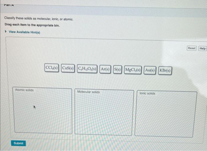 Solved Classify these solids as molecular, ionic, or atomic. | Chegg.com