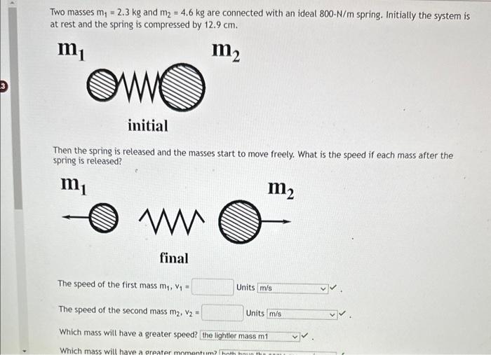 Solved Two masses m1=2.3 kg and m2=4.6 kg are connected with | Chegg.com