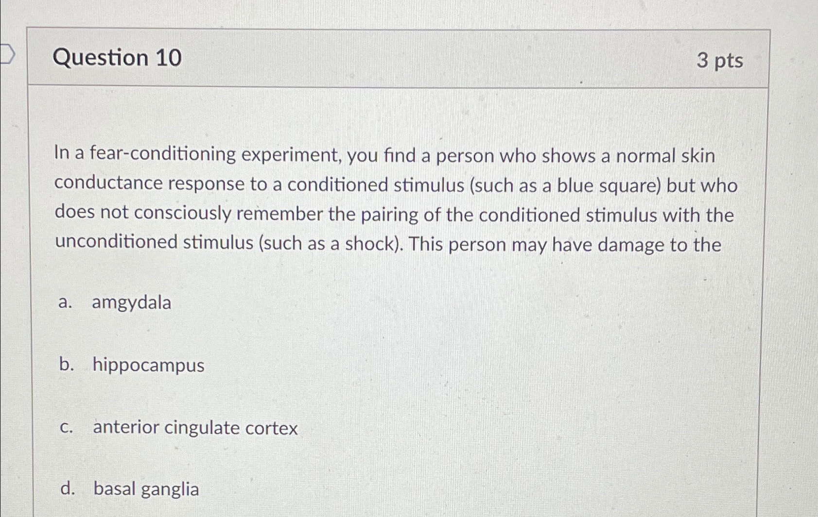 Solved Question 103 ﻿ptsIn a fear-conditioning experiment, | Chegg.com