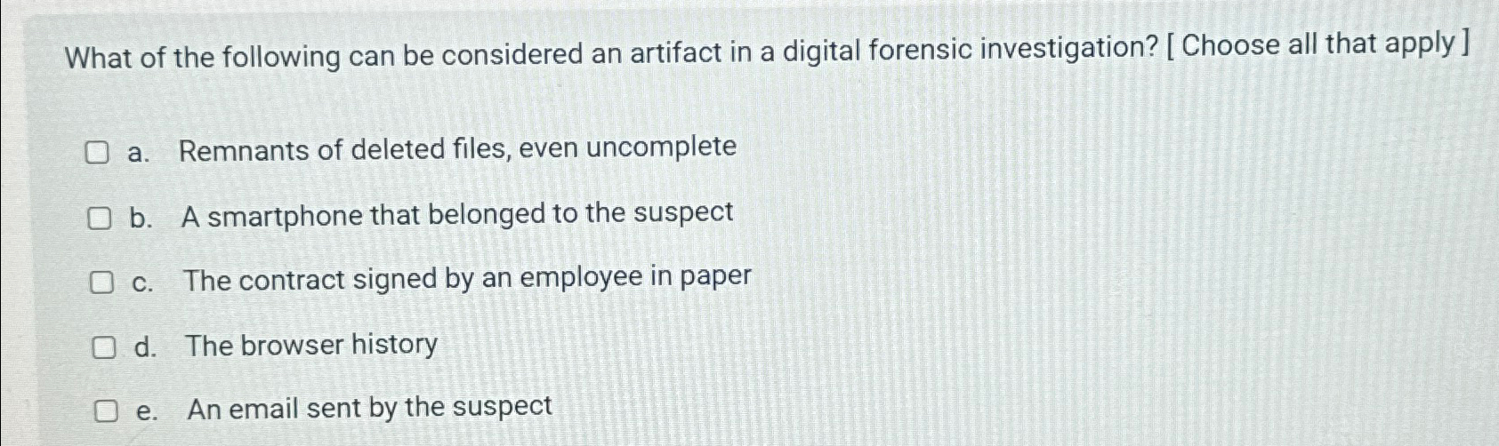 Solved What of the following can be considered an artifact | Chegg.com