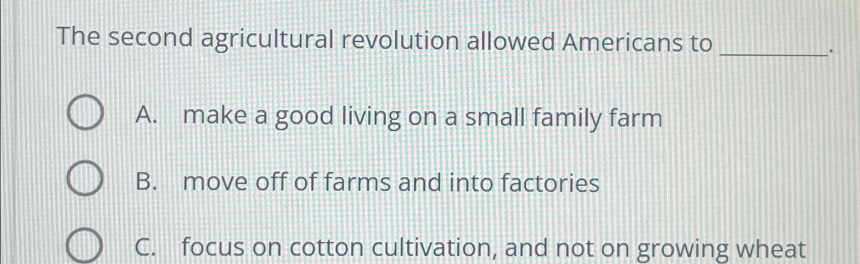 Solved The second agricultural revolution allowed Americans | Chegg.com