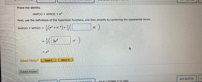 Solved Prove the identity, Cosh(x) + sinh(x) = e* First, use | Chegg.com