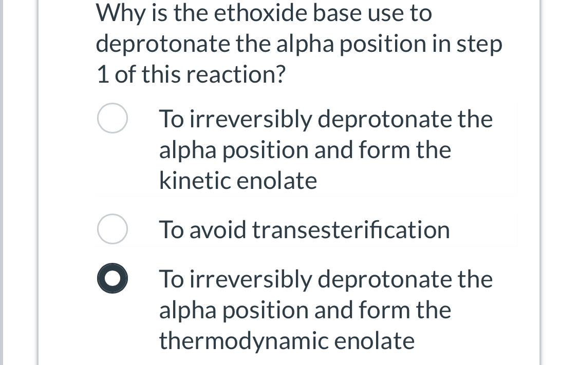Solved Why is the ethoxide base use to deprotonate the alpha | Chegg.com