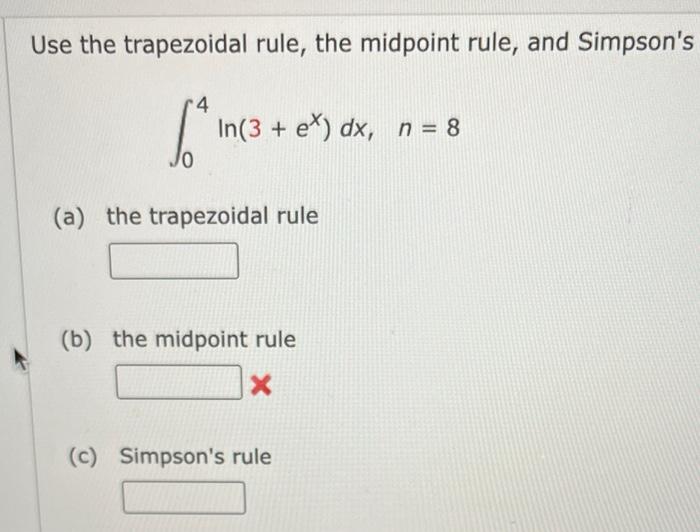 Solved Wse the tapezedal nule, the midpoint nule, and | Chegg.com