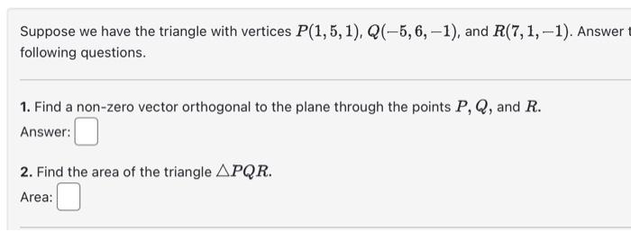 Solved Suppose we have the triangle with vertices | Chegg.com