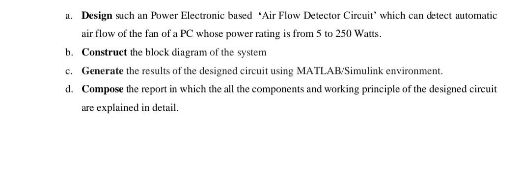 a. Design such an Power Electronic based “Air Flow | Chegg.com