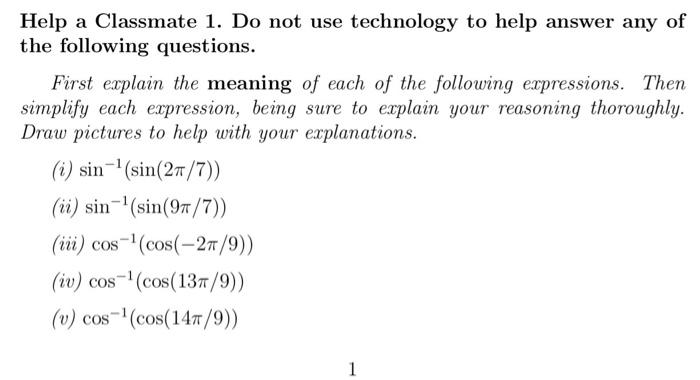 Solved Help a Classmate 1. Do not use technology to help | Chegg.com