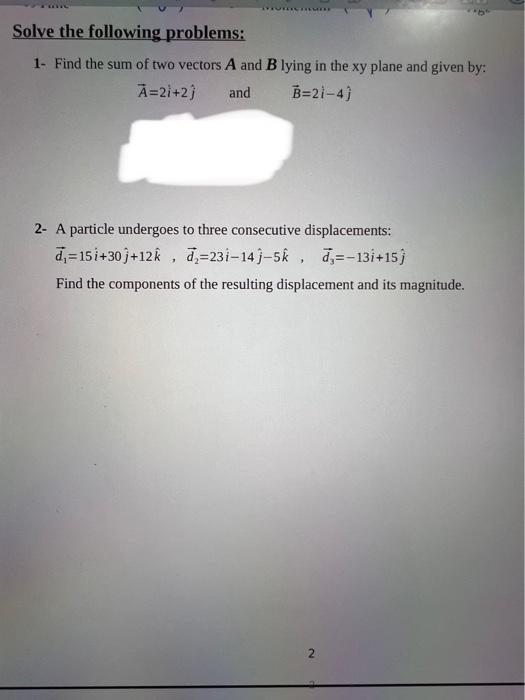 Solved 1- Find the sum of two vectors A and B lying in the | Chegg.com