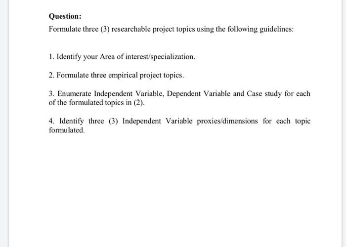 Question: Formulate three (3) researchable project | Chegg.com
