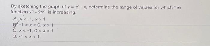 Solved By sketching the graph of y=x3−x, determine the range | Chegg.com