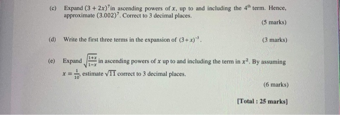 Solved (e) Expand (3 + 2x)'in ascending powers of x, up to | Chegg.com