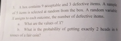 Solved A box contains 9 ﻿acceptable and 3 ﻿defective items. | Chegg.com
