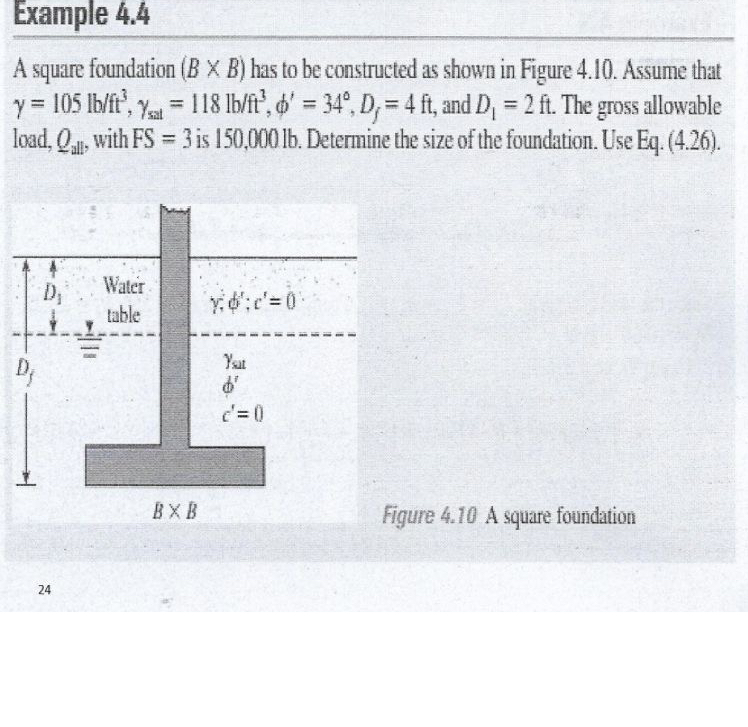 Solved Example 4.4A square foundation (B×B) ﻿has to be | Chegg.com