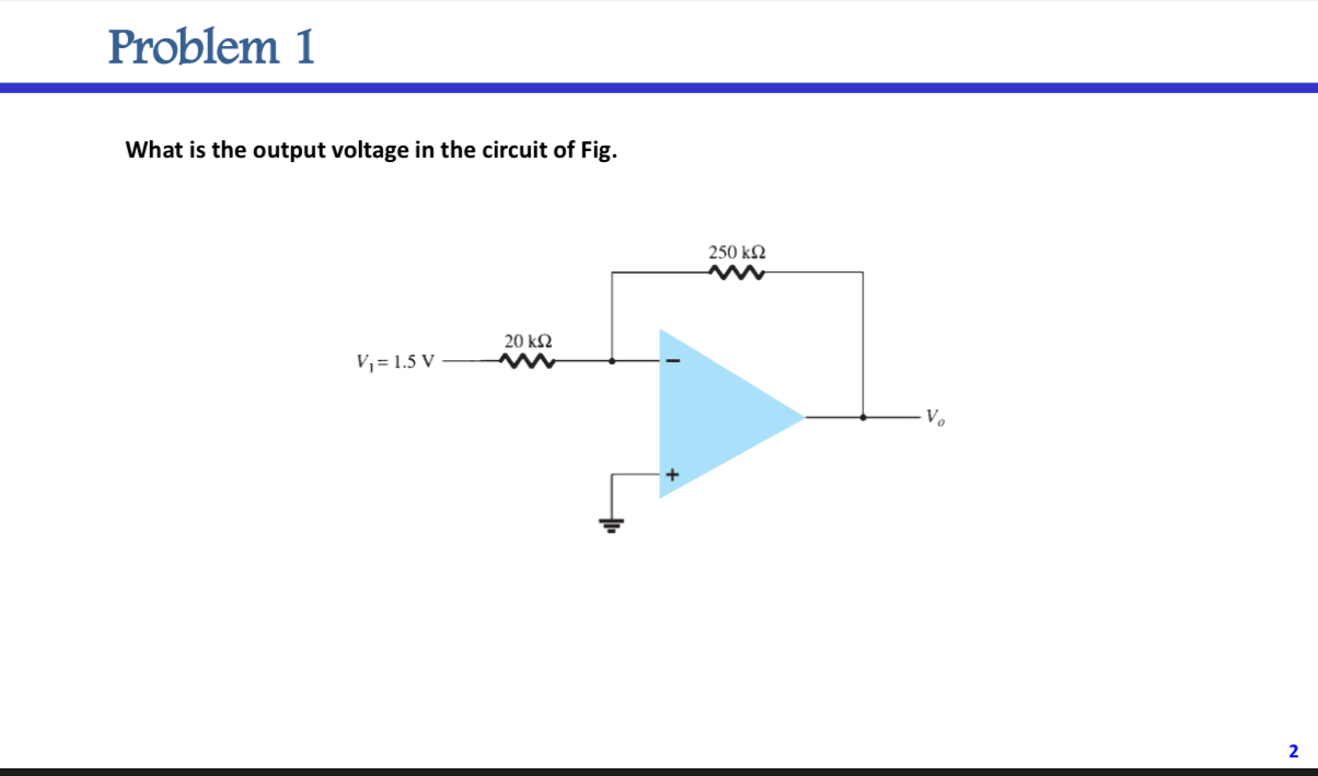 Solved Problem 1What is the output voltage in the circuit of | Chegg.com