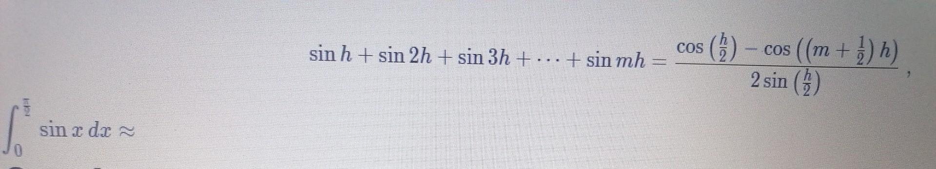 Solved sin h + sin 2h + sin 3h +...+ sin mh COS (5) - cos | Chegg.com