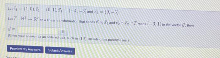 Solved Let e1=(1,0),e2=(0,1),x1=(−4,−3) and x2=(9,−5) Let | Chegg.com