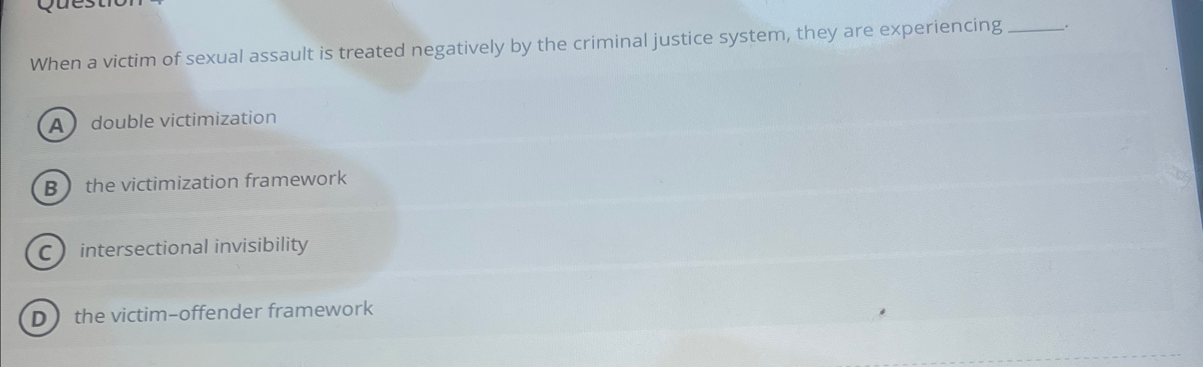 Solved When a victim of sexual assault is treated negatively | Chegg.com