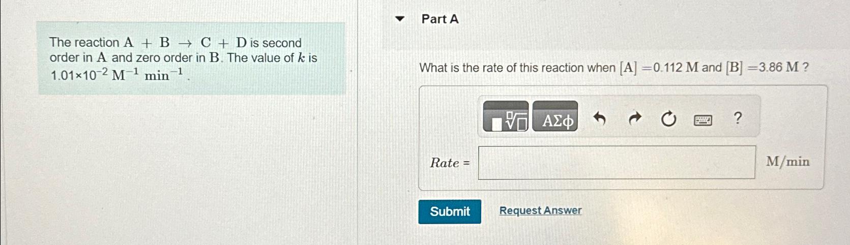 Solved Part A\\nThe reaction A+B->C+D is second order in A | Chegg.com