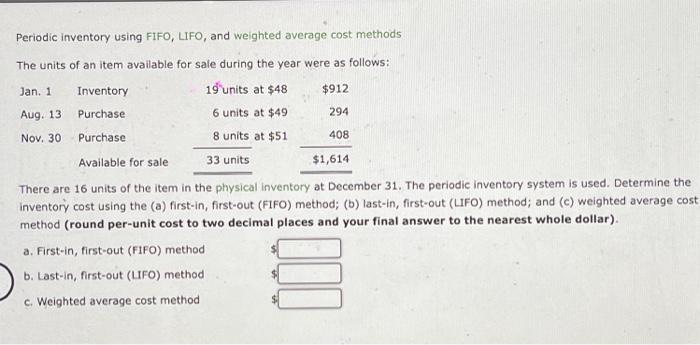 Solved Periodic inventory using FIFO, LIFO, and weighted | Chegg.com