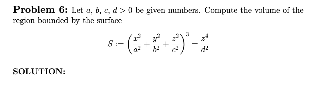 Solved Problem 6: Let a,b,c,d>0 be ﻿given numbers. Compute | Chegg.com