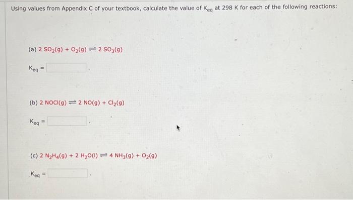 Solved Using values from Appendix C of your textbook, | Chegg.com